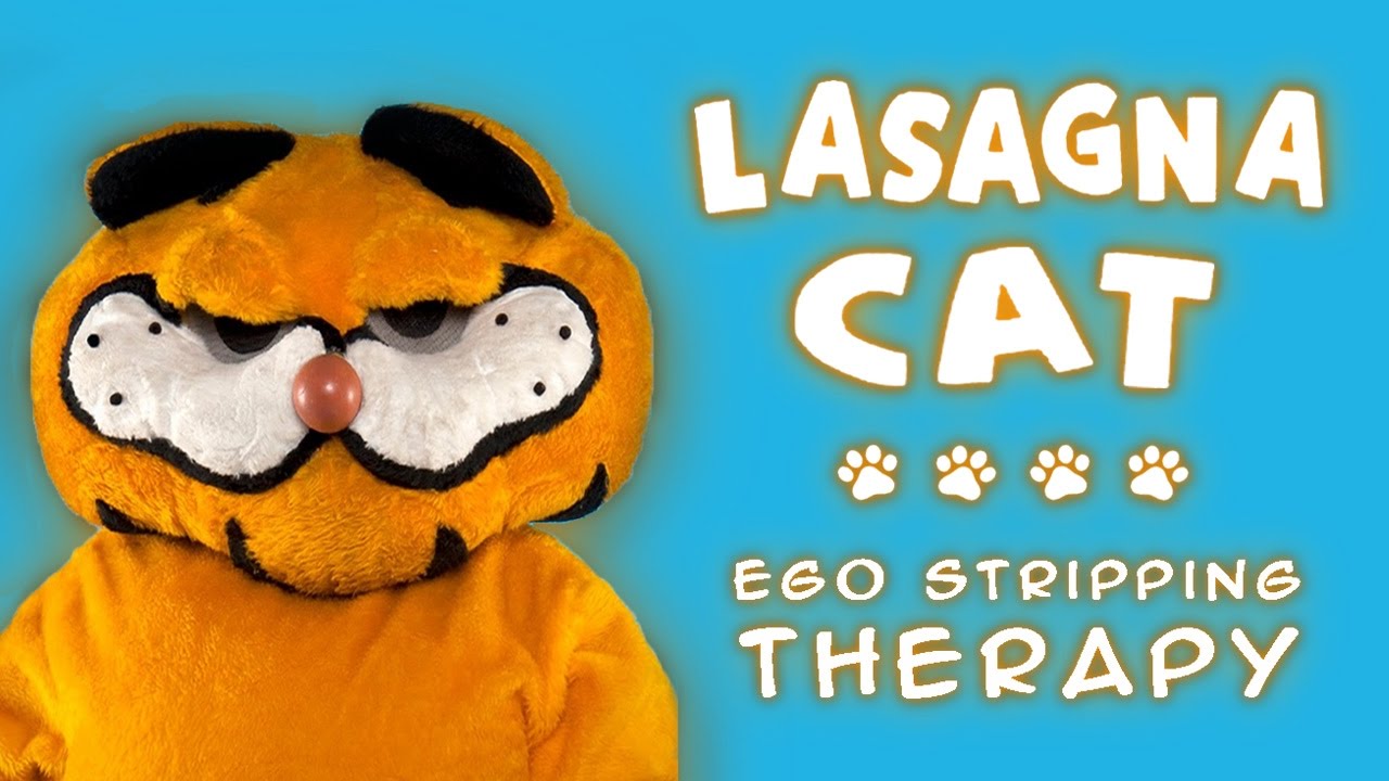 Lasagna Cat: Ego Stripping for a Fractured Psyche - YouTube
