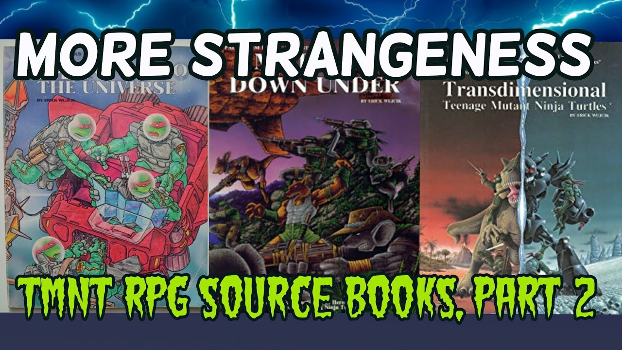 More Strangeness - TMNT RPG Source Books, Part Two - YouTube