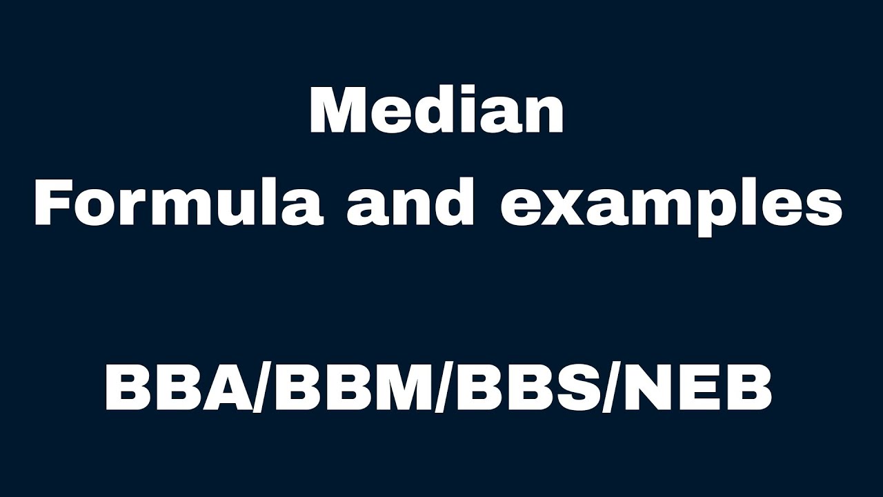 MEDIAN | Individual, Discrete & Continuous Series | Formula & Solved ...