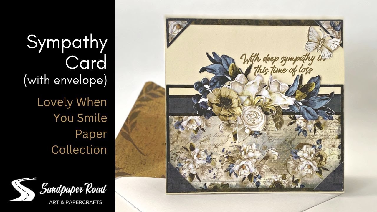Sympathy Card | Lovely When You Smile Paper Collection | Tutorial - YouTube