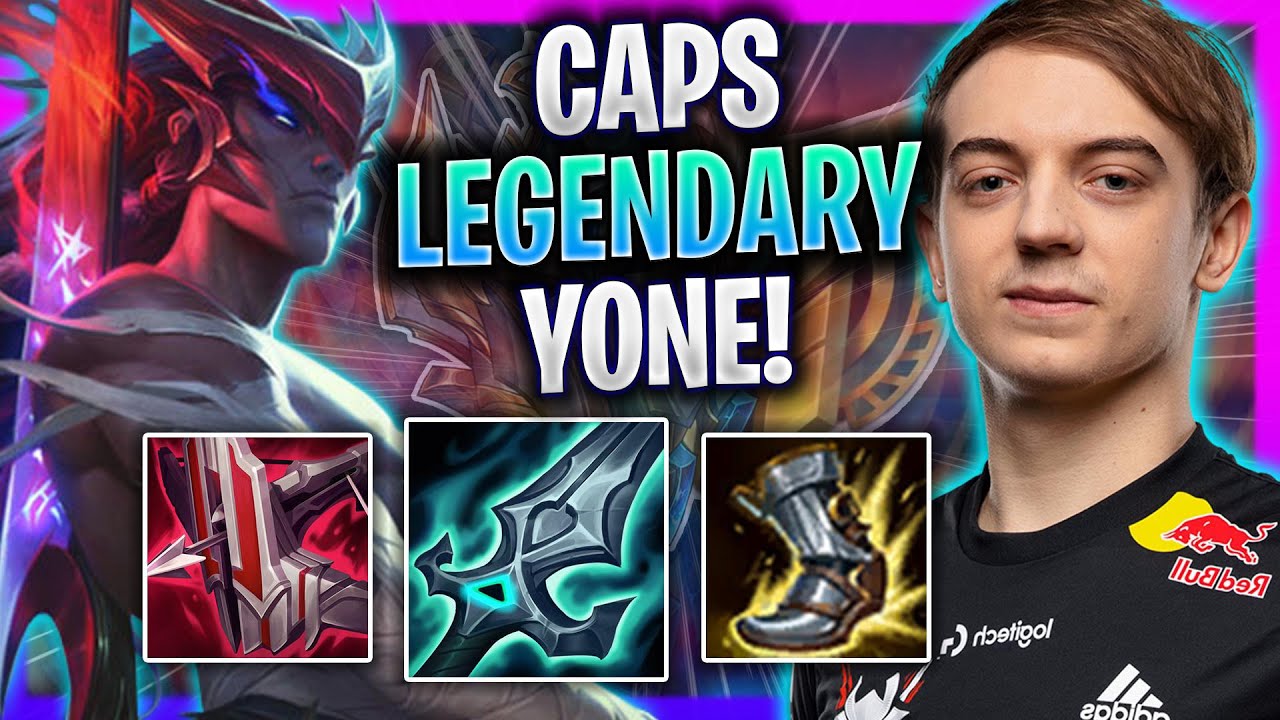 CAPS IS LEGENDARY WITH YONE MID! - G2 Caps Plays Yone Mid vs Azir ...