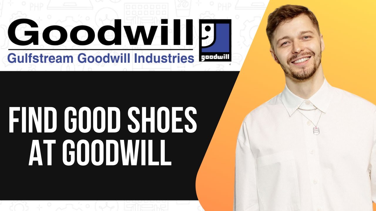 HOW TO FIND GOOD SHOES AT GOODWILL (UPDATED GUIDE) 2025 - YouTube