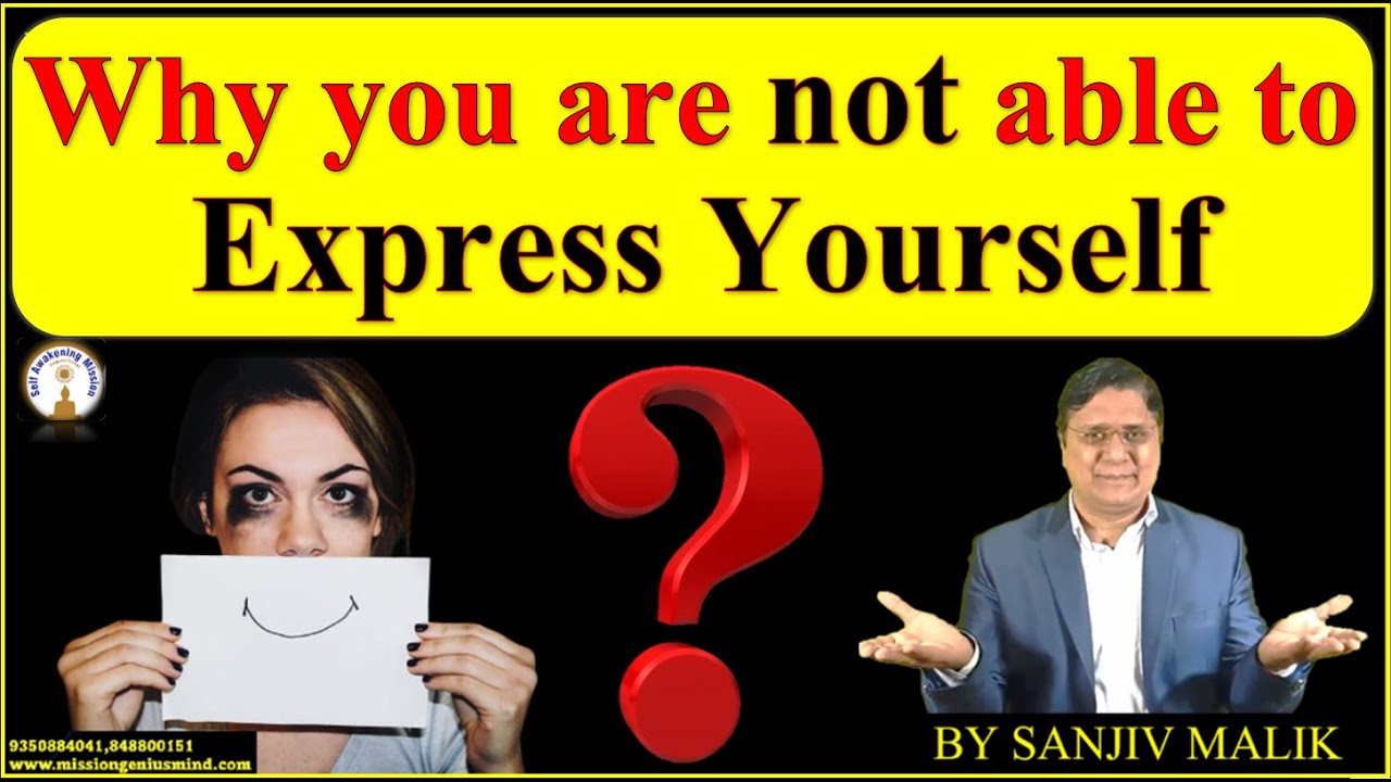 Why you are not able to express yourself ? What is the Solution? by # ...