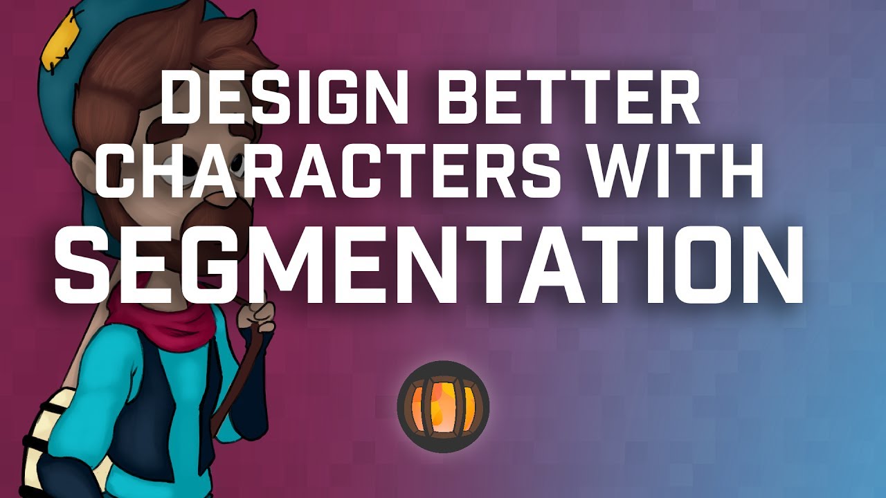 Design Better Characters With Segmentation - YouTube