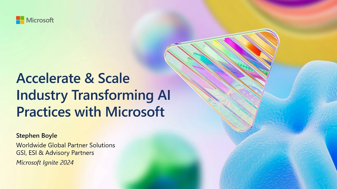 Accelerate & Scale Industry transforming AI Practices with Microsoft ...