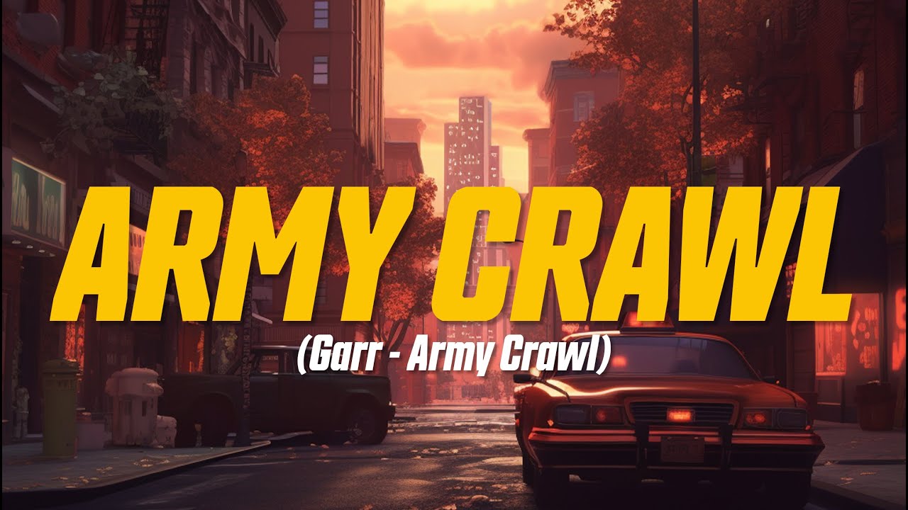 Garr - Army Crawl (Lyric Video) - YouTube