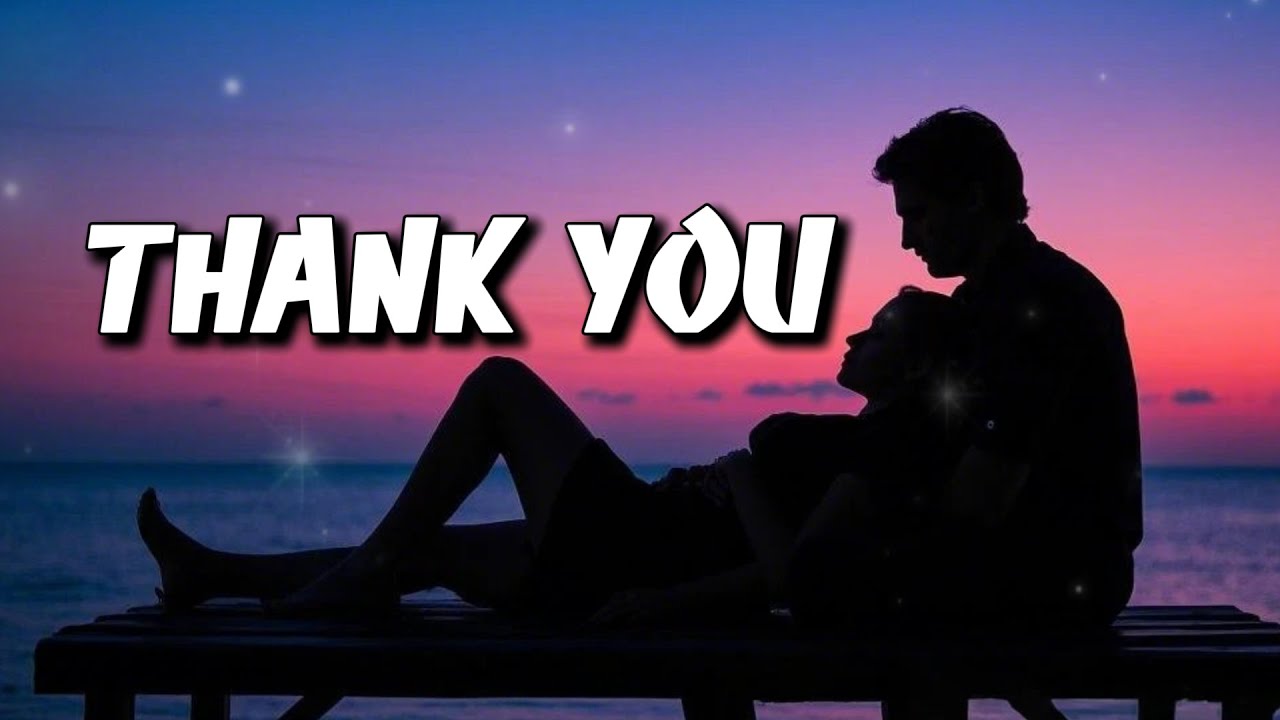 Thank You 💕 Official Lyric Video - YouTube