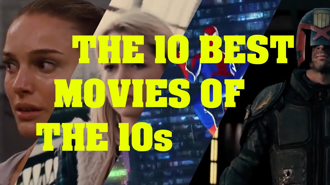 Top 10 Movies Of The 10s - YouTube