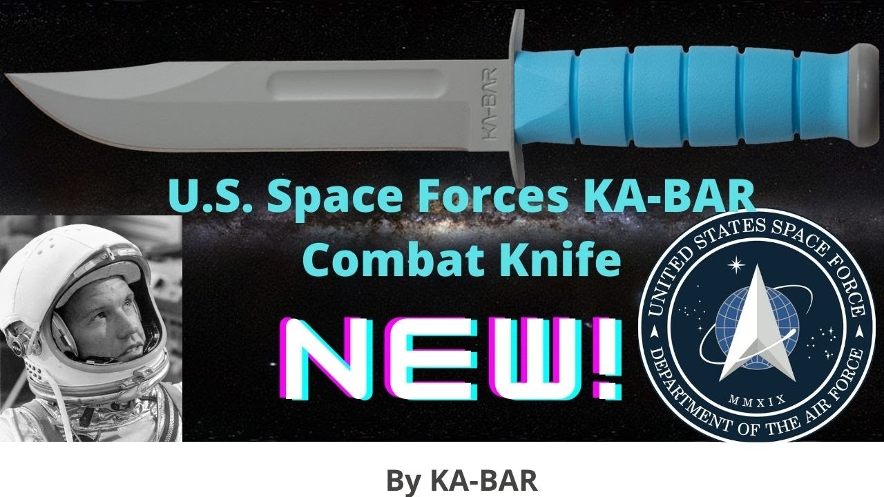 NEW U.S. Space Force KA-BAR Combat Knife! - YouTube