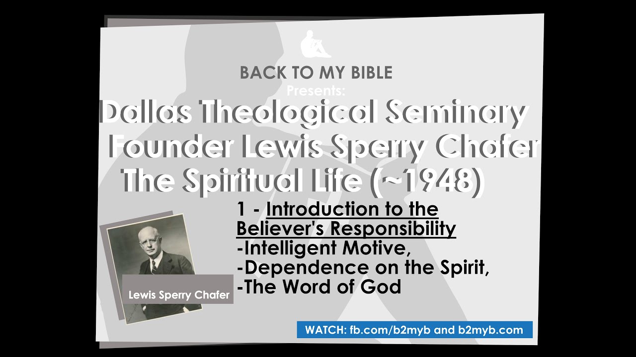 Spiritual Life: Introduction to the Believer's Responsibility (Part 1 ...