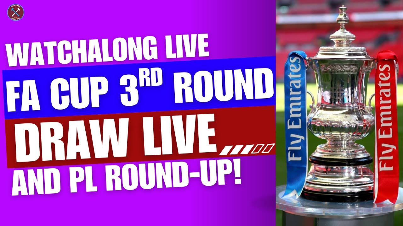 FA CUP 3RD ROUND DRAW LIVE + PREMIER LEAGUE ROUND-UP! - YouTube