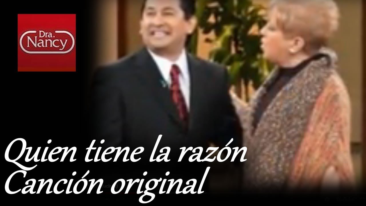 ¿Quién tiene la razón? - Canción original - YouTube