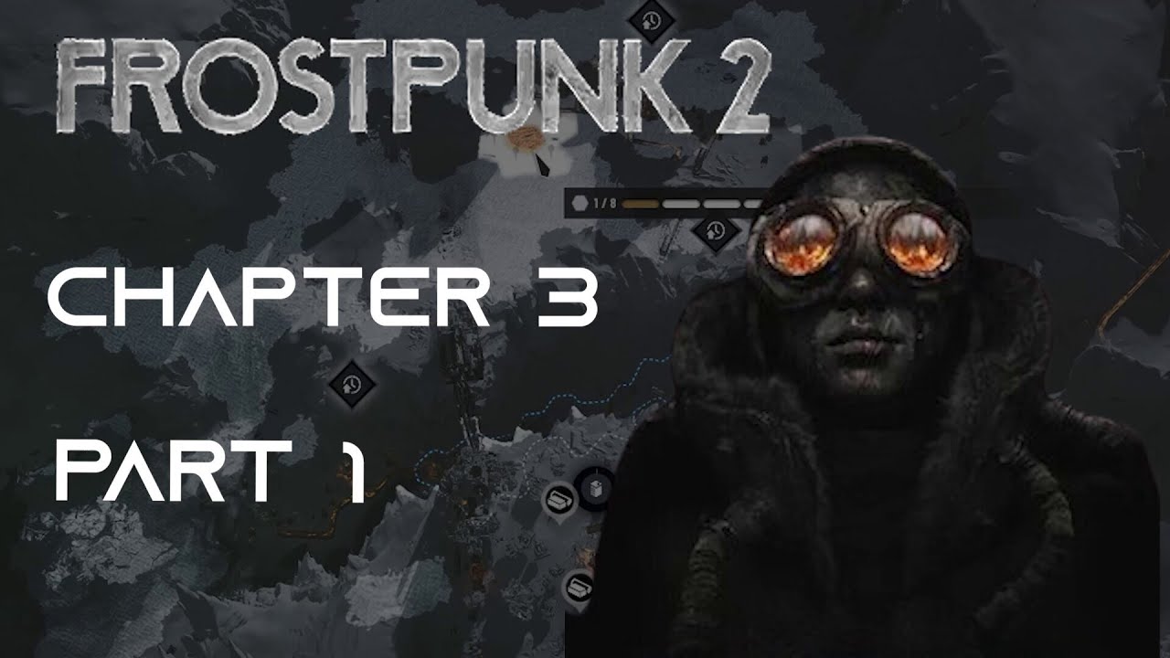 Chapter 3 Part 1 | Frost Punk 2 Gameplay 2024 - YouTube