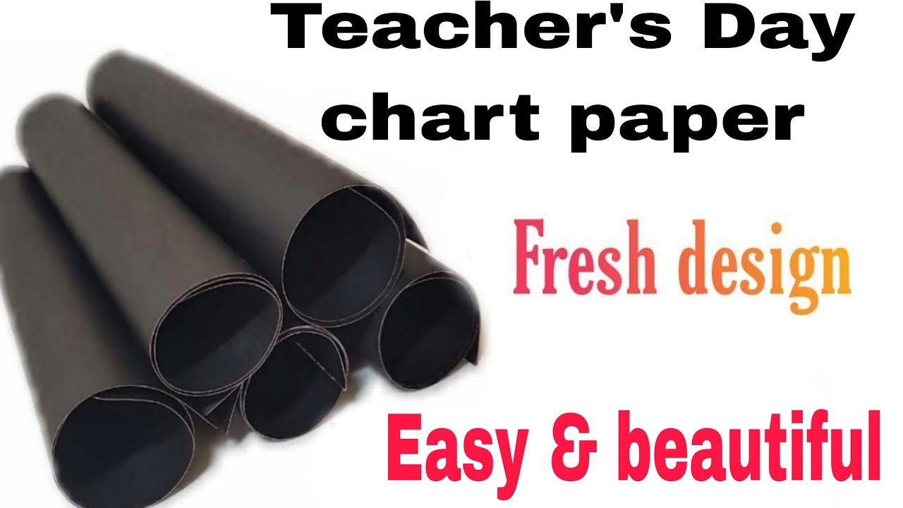 Black chart paper decoration on Teacher's day decorations/chart paper ...