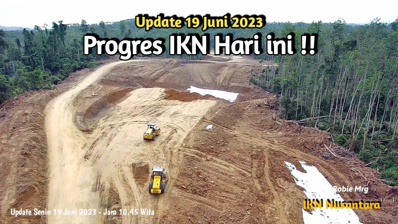 Update IKN Hari ini ‼️ Progres Jalan Kerja WP 1C di Kawasan Inti Pusat ...