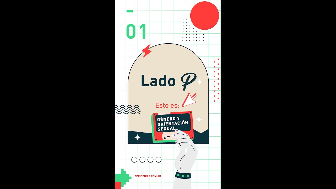Lado P: Género y orientación sexual - YouTube