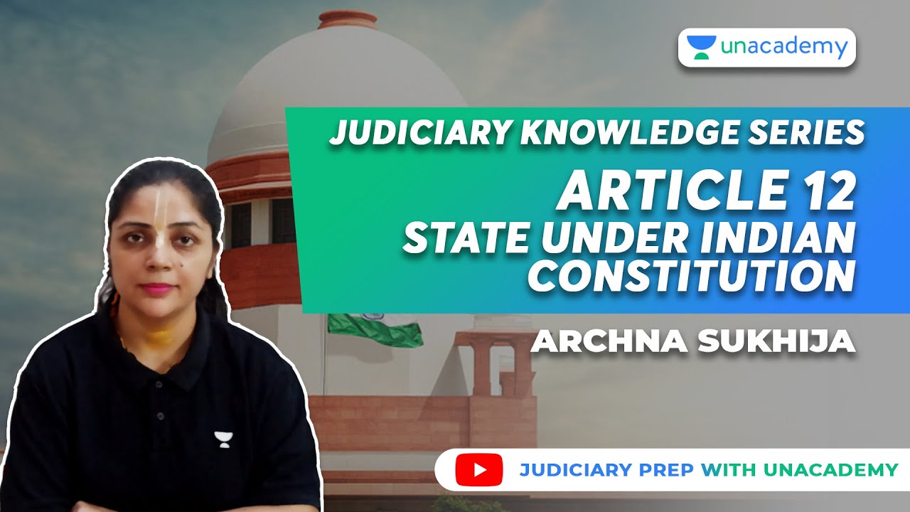 Judiciary Knowledge Series| Article 12 | State under Indian ...