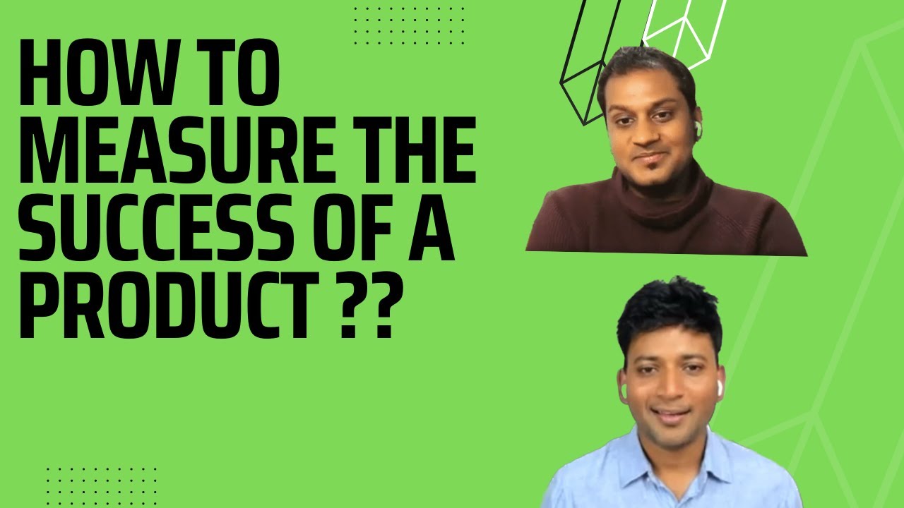E13 - How To Measure The Success Of A Product | Product Management ...