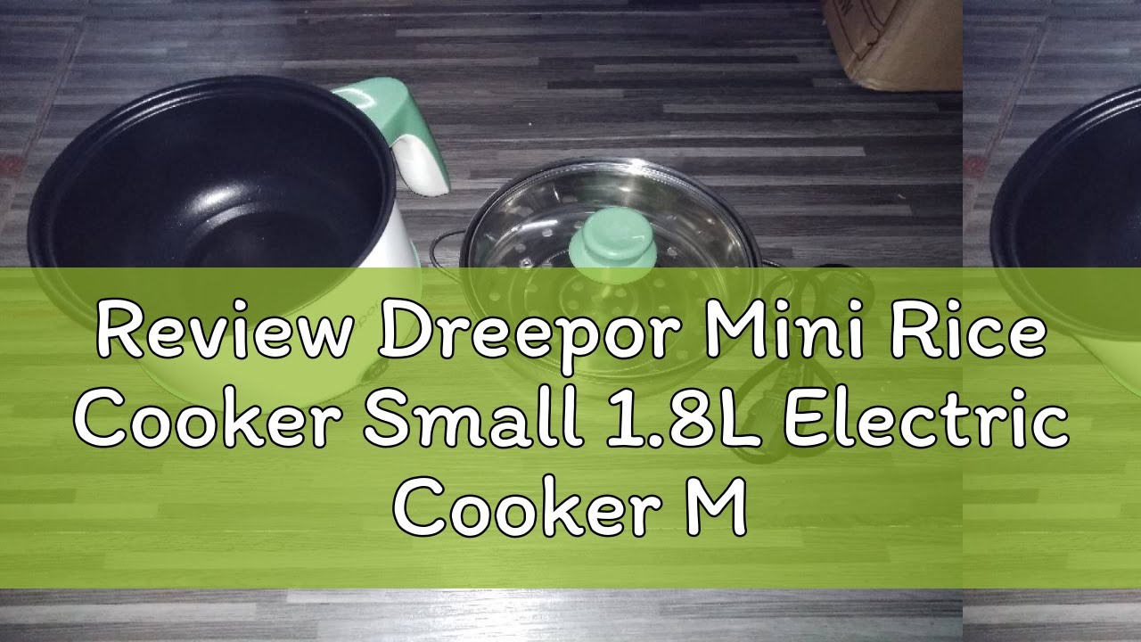 Review Dreepor Mini Rice Cooker Small 1.8L Electric Cooker Multi Cooker ...