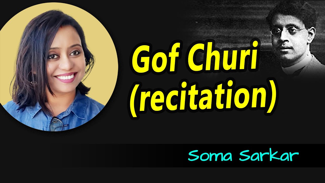 Gof Churi | Sukumar Roy | By Soma Sarkar - YouTube