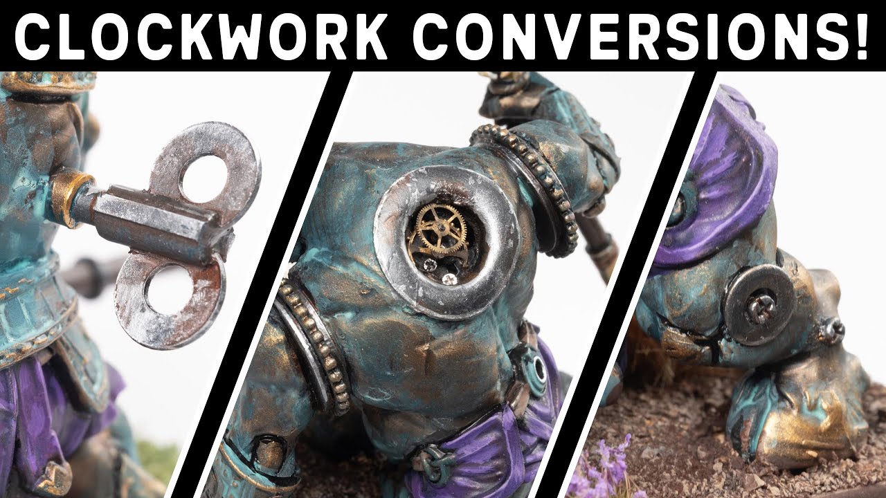 Clockwork Conversions! How to create and paint weathered, bronze ...