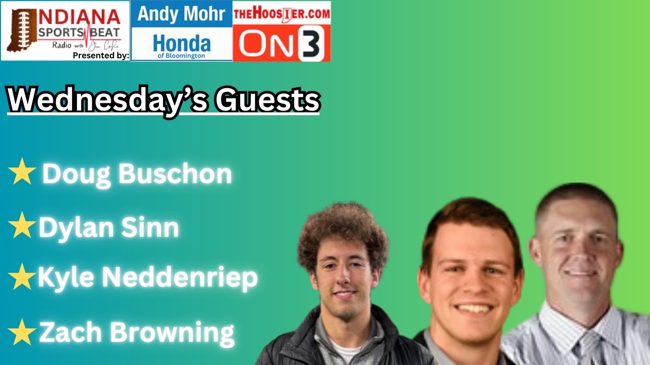 9-17-25 ISB Radio Jim Coyle with Doug Bucshon, Dylan Sinn, Kyle ...