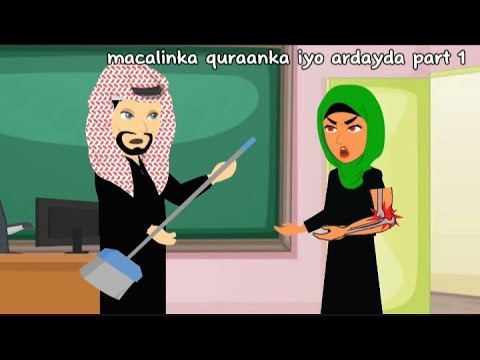 Sheeko gaaban:macalinka quraanka iyo ardayda part 1
