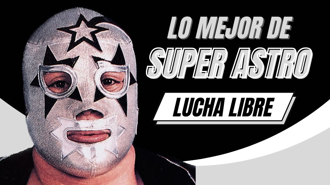Uno de los precursores de la Lucha Libre aérea | SUPER ASTRO スペルアストロ ...