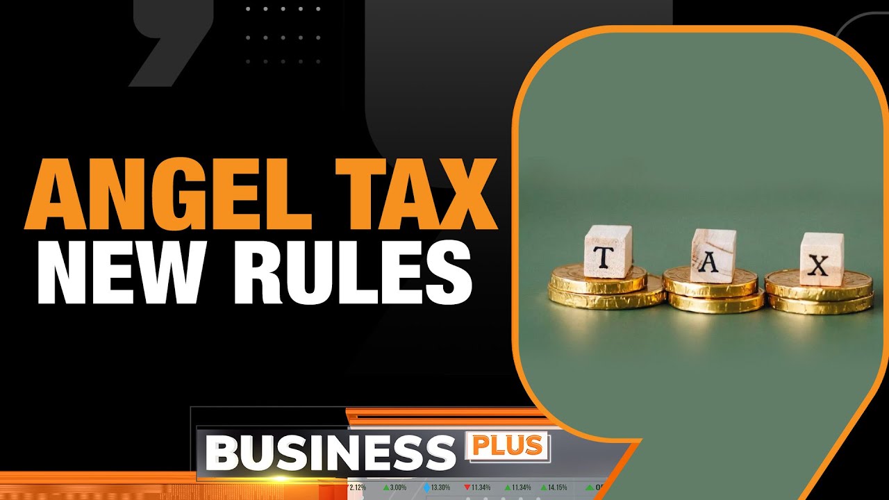 Angel Tax: Income Tax Department Notifies Rules for Valuation of ...