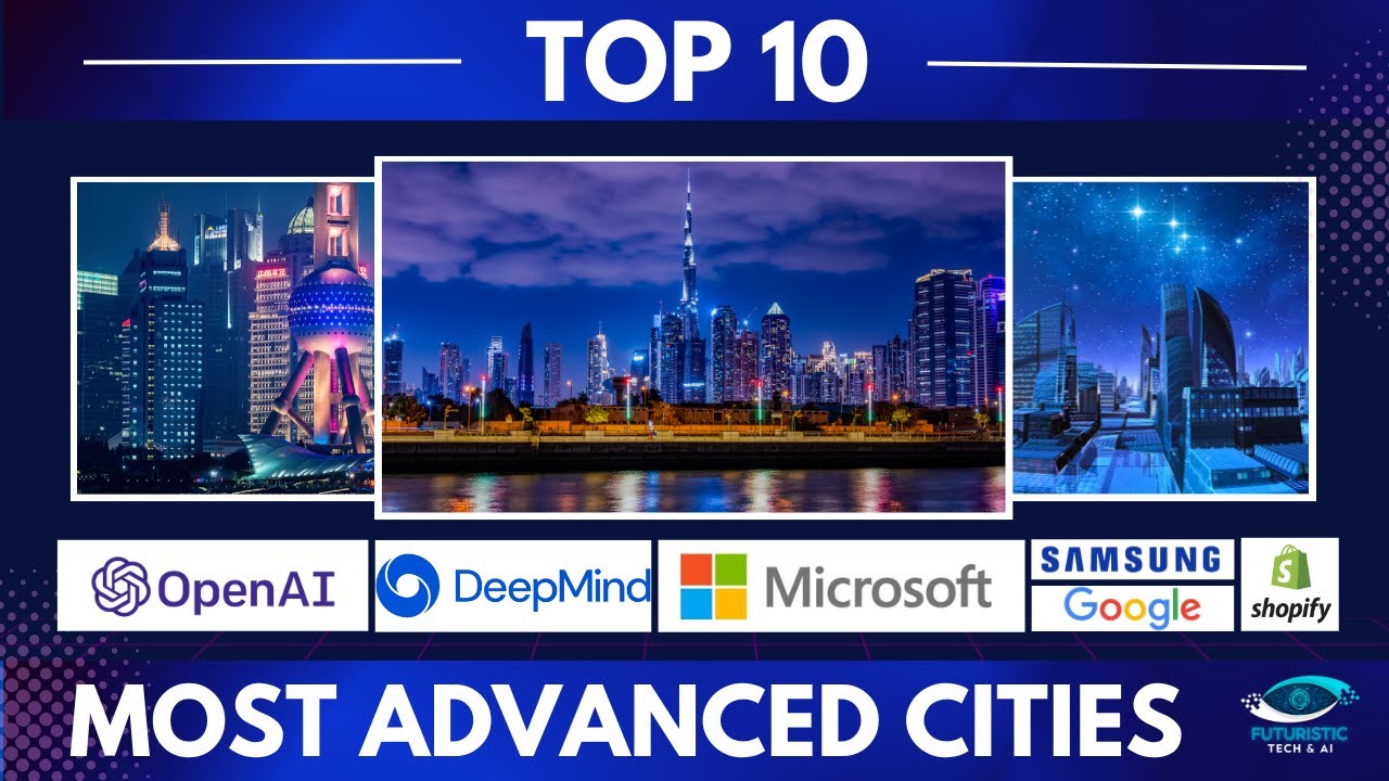 Top 10 Smart Cities of the Future: The Top 10 Cities Leading the ...