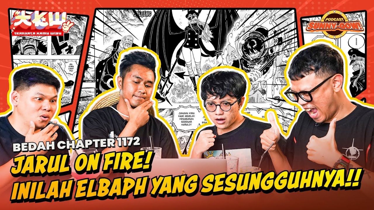 JARUL ON FIRE! INILAH ELBAPH YANG SESUNGGUHNYA!! | BEDAH CHAPTER 1172 ...