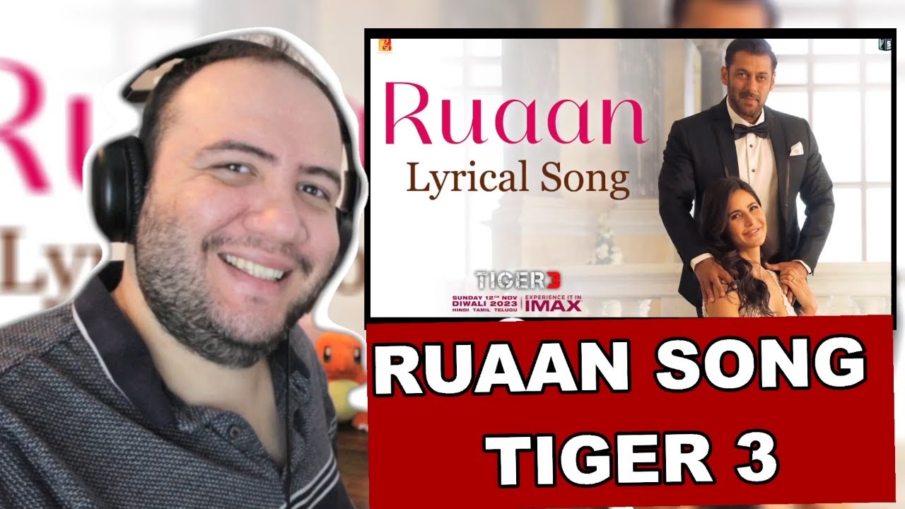 Ruaan Song Lyrical | Tiger 3 | Salman Khan, Katrina Kaif | Pritam ...