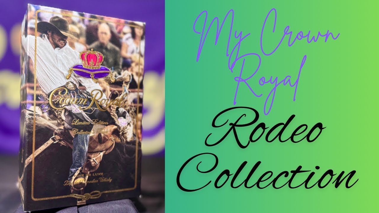 Crown Royal and The Rodeo Collection - YouTube