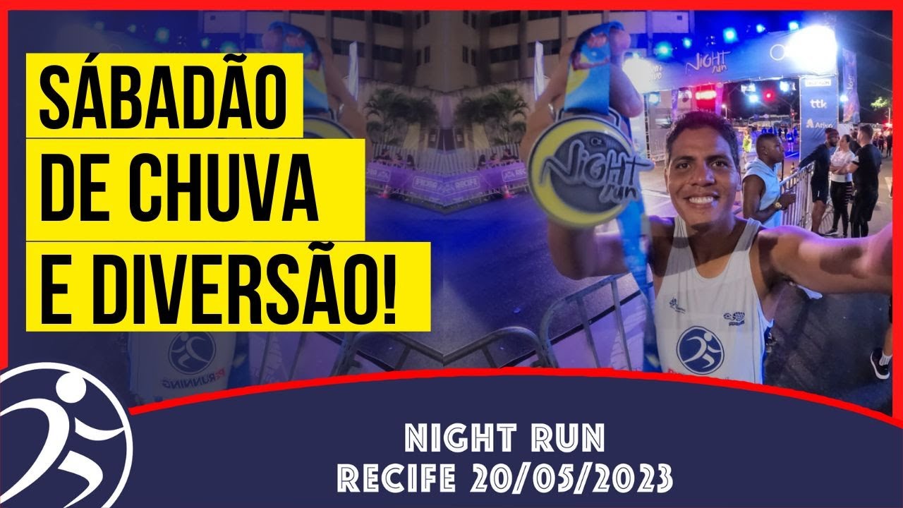VEJA COMO FOI! Night Run 2023 - Etapa Recife - YouTube