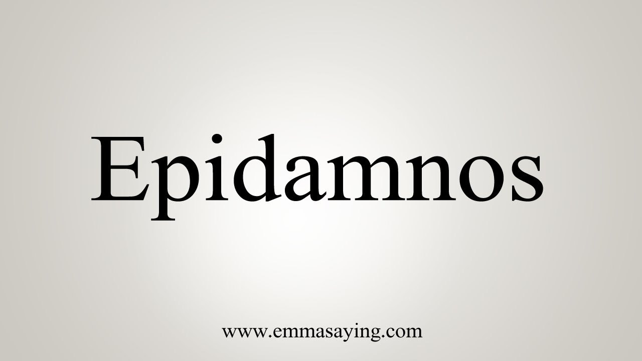 How To Say Epidamnos - YouTube