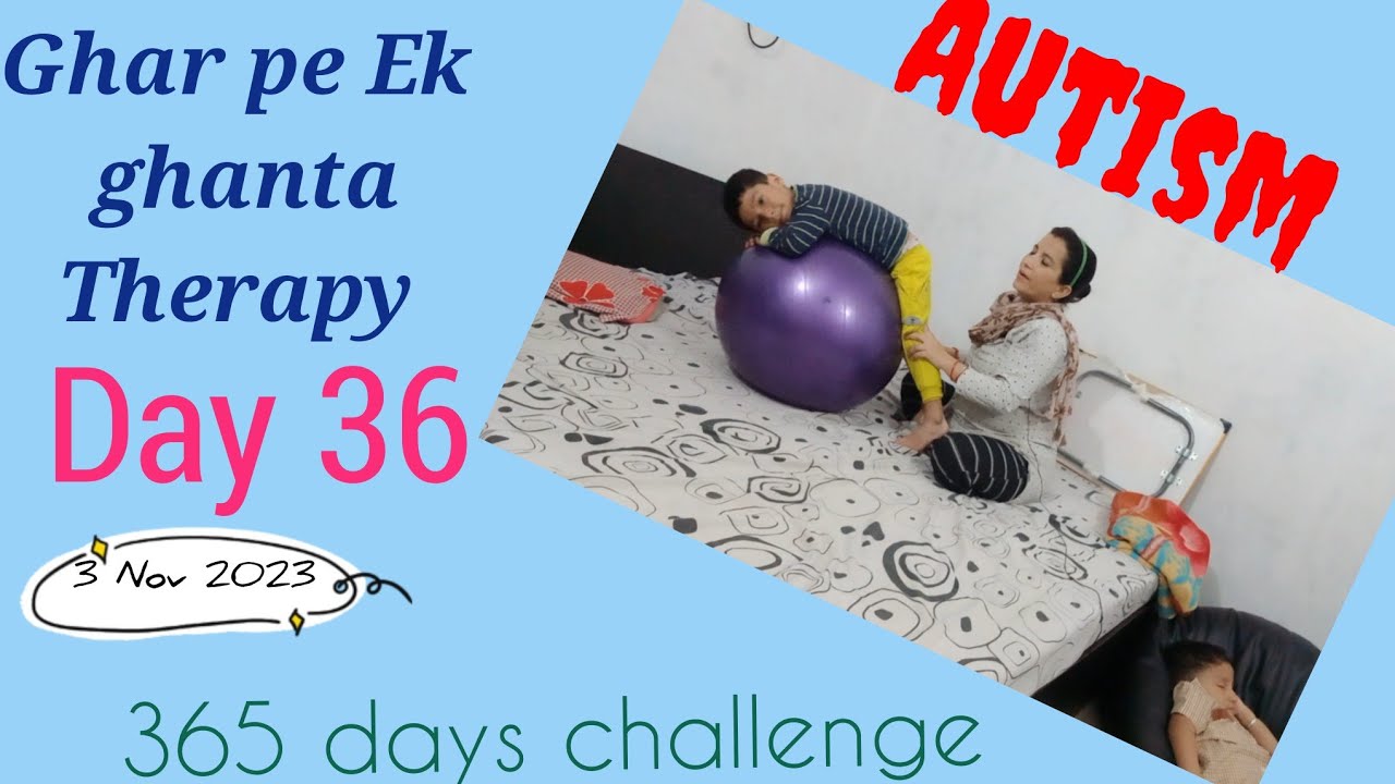 Day 36 of Autism & ADHD (Mild, Moderate, High functioning) 365 day ...