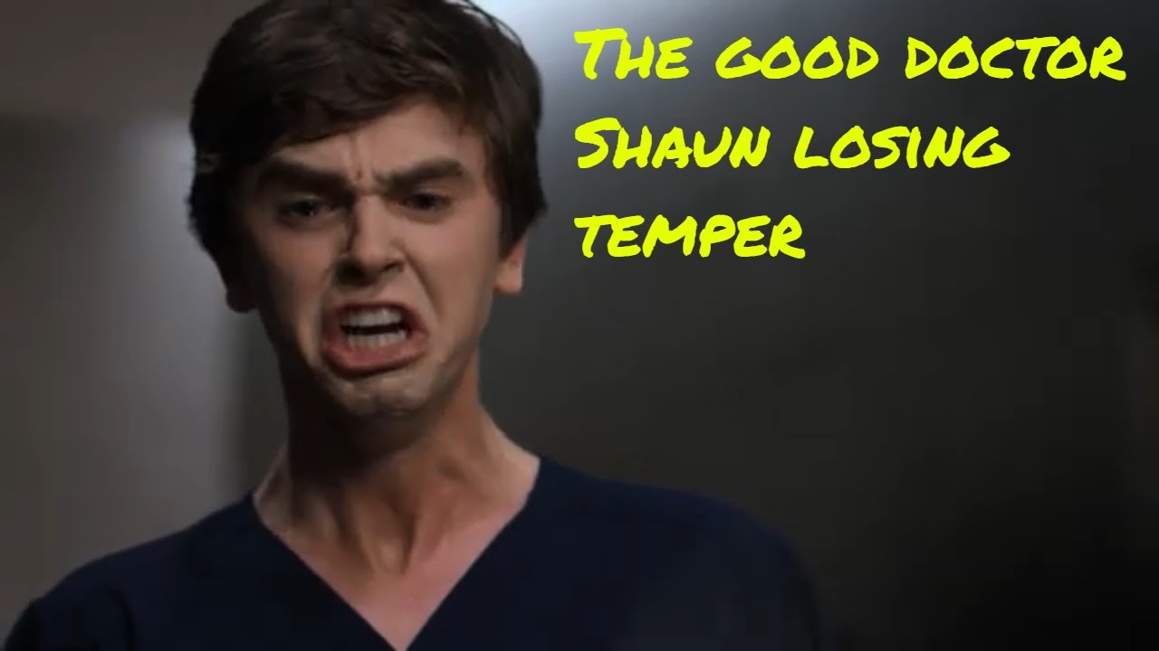 The Good Doctor : Shaun losing temper - YouTube