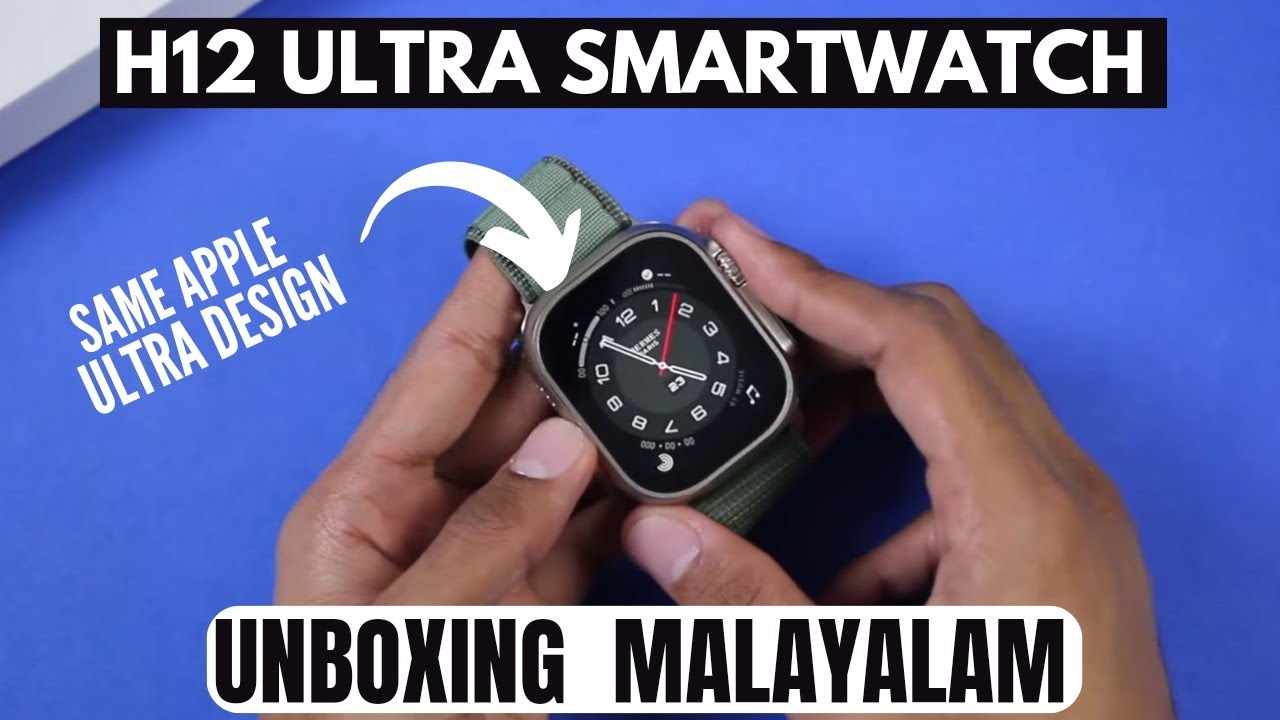H12 ULTRA SMARTWATCH UNBOXING MALAYALAM - YouTube