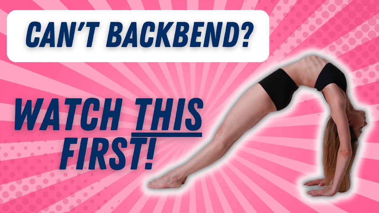 The Best Backbend Tips For Beginners 2023 - YouTube