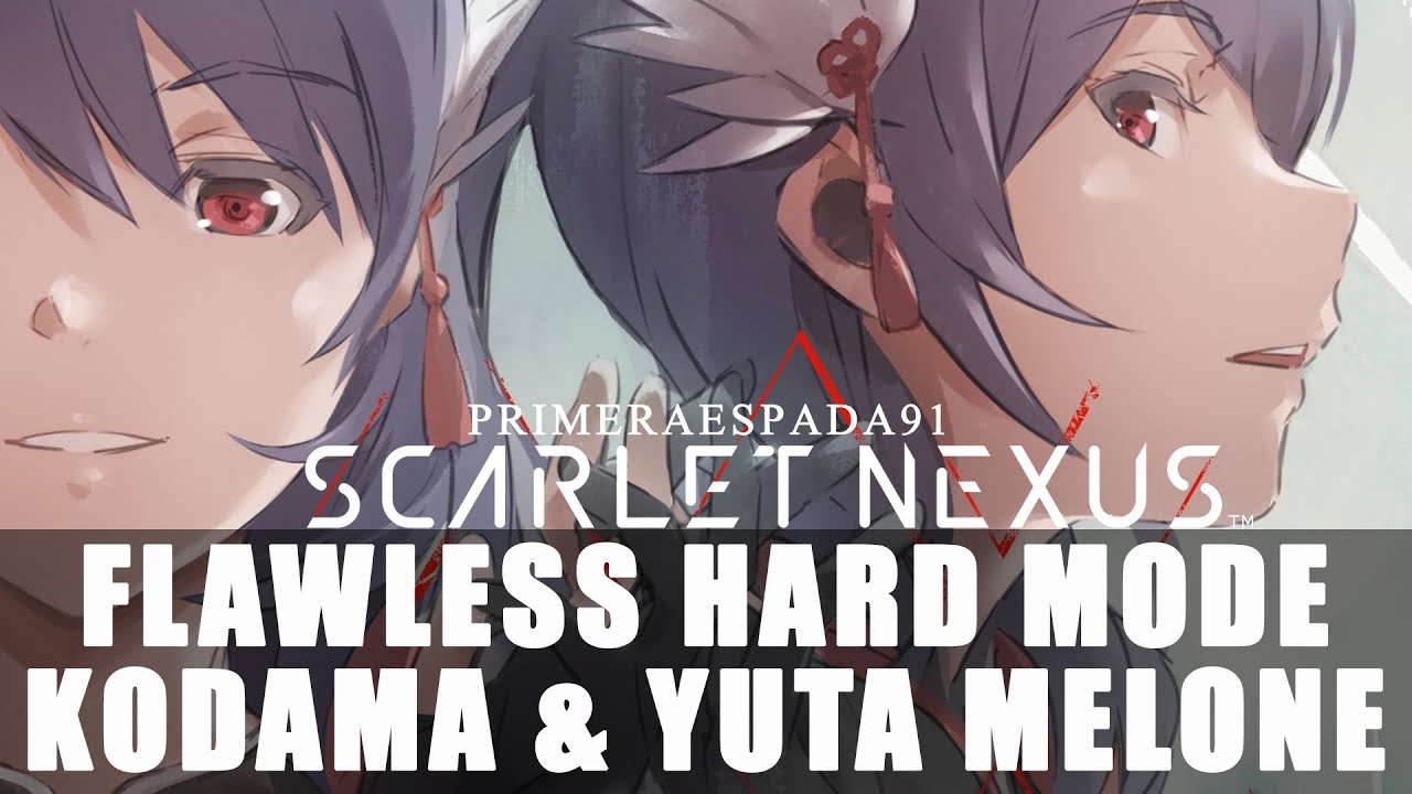 Scarlet Nexus: Flawless Hard Mode Kodama and Yuta Melone - YouTube