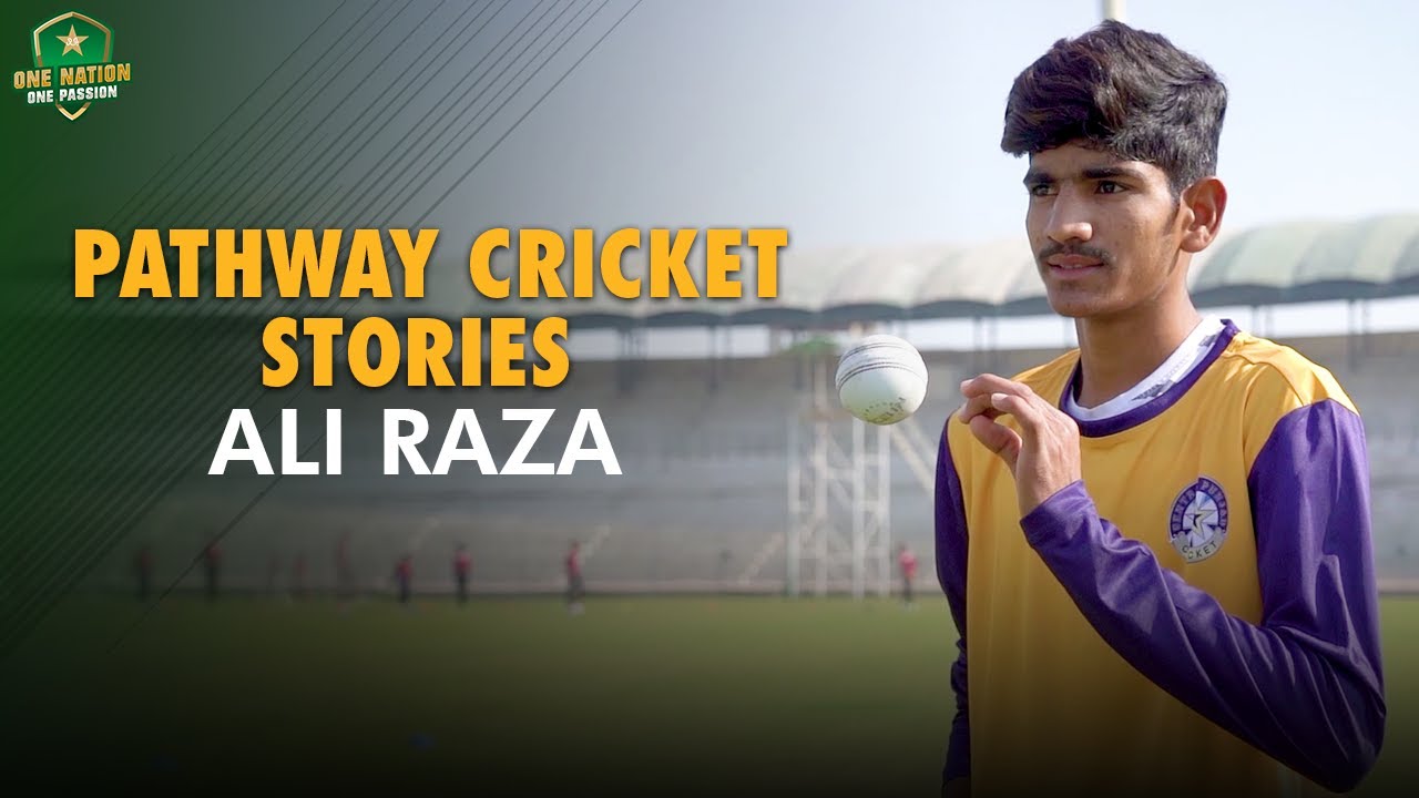 "Pathway Cricket Stories: Ali Raza" | PCB | MA2L - YouTube