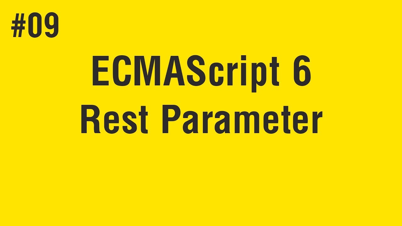 Learn ECMAScript 6 in Arabic #09 - Rest Parameter - YouTube