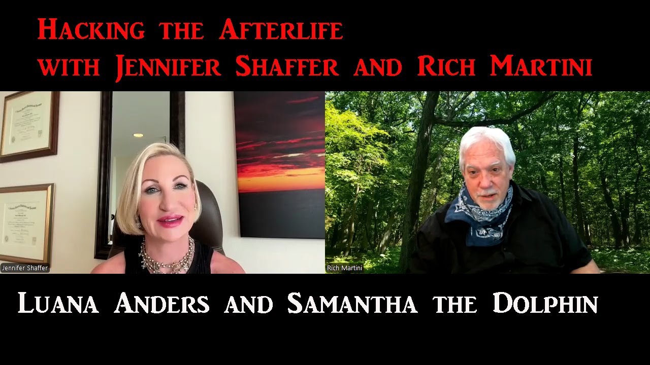 Hacking the Afterlife with Jennifer Shaffer, Rich Martini, Luana Anders ...
