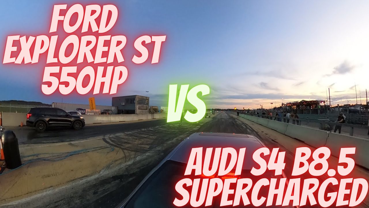 Drag Race Ford Explorer ST 550hp VS Audi S4 B8.5 Supercharged - YouTube