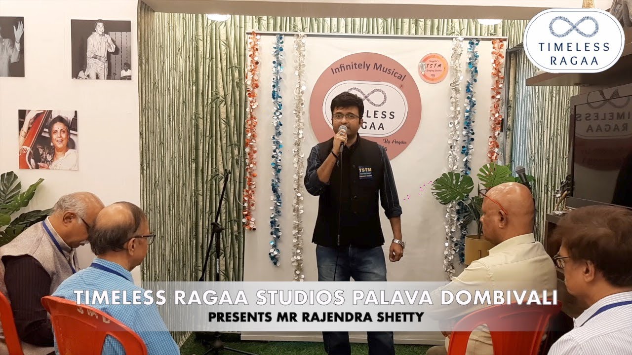 MR RAJENDRA SHETTY : CHALA JAATA HOON : EVENT#8 : TIMELESS RAGAA - YouTube