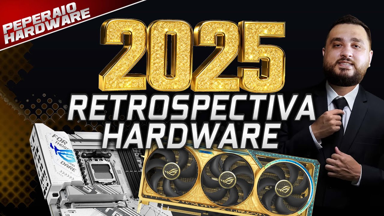 RETROSPECTIVA DO HARDWARE 2025: Relembre com a gente os MELHORES e ...