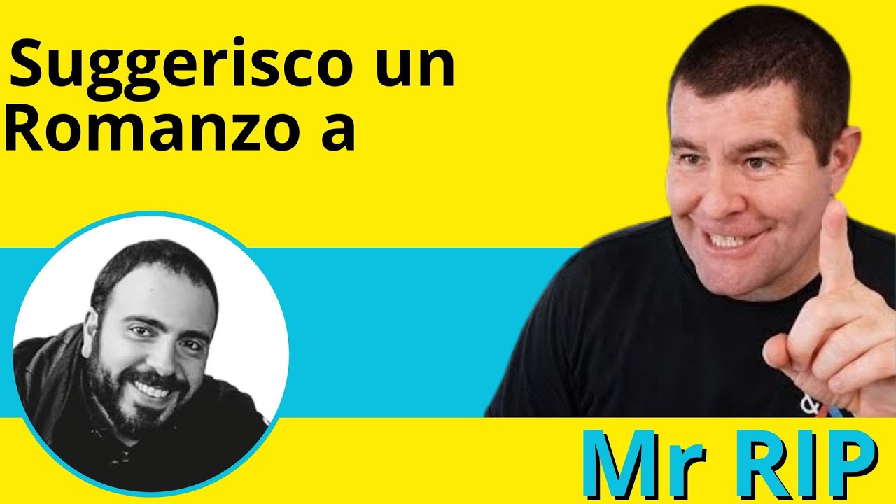 Suggerisco un romanzo a Mr. RIP [@mr_rip] - YouTube
