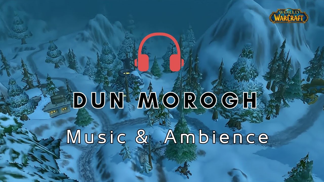 Dun Morogh-Original Wow Music-World of Warcraft【4K】 - YouTube