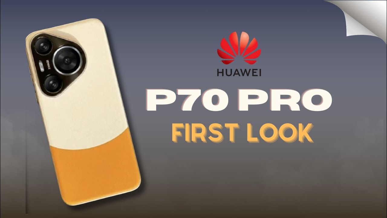 Huawei P70 Pro - FIRST LOOK, Release Date, Specs & Rumors or Leaks ...