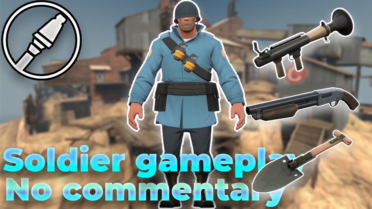 [TF2] Soldier Gameplay - YouTube